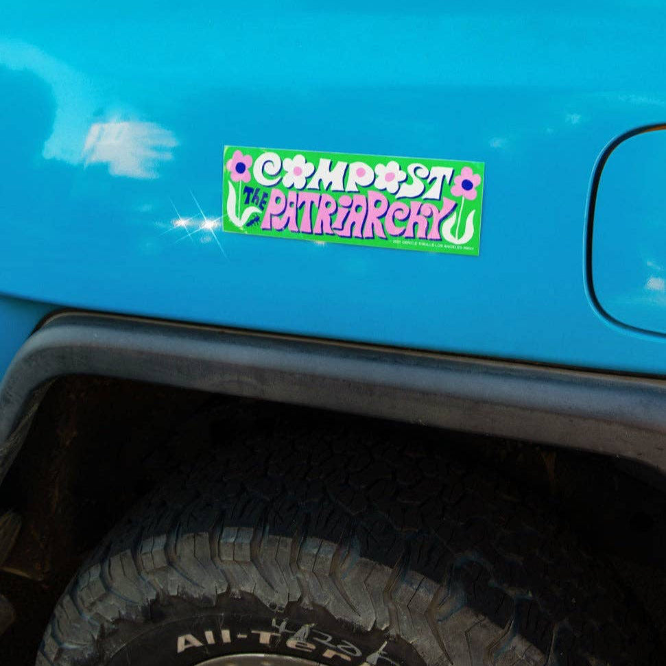 Compost the Patriarchy Bumper Sticker – Mutual Adoration + POST