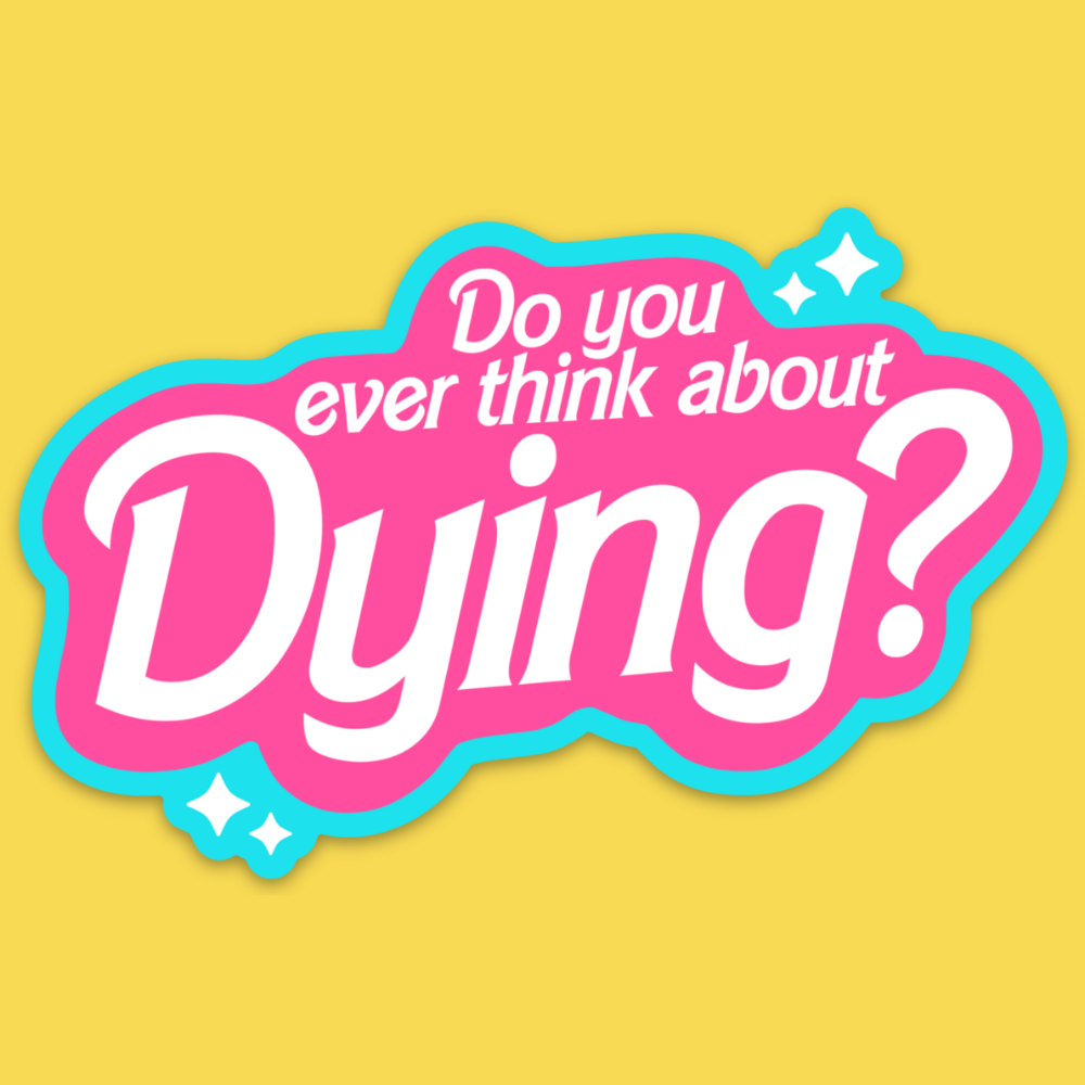 Think About Dying Sticker – Mutual Adoration + POST
