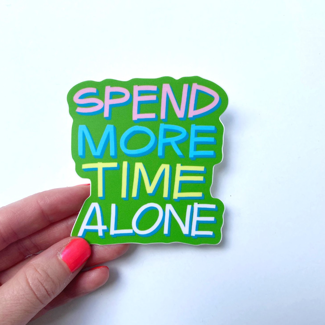 Spend More Time Alone Sticker – Mutual Adoration + POST
